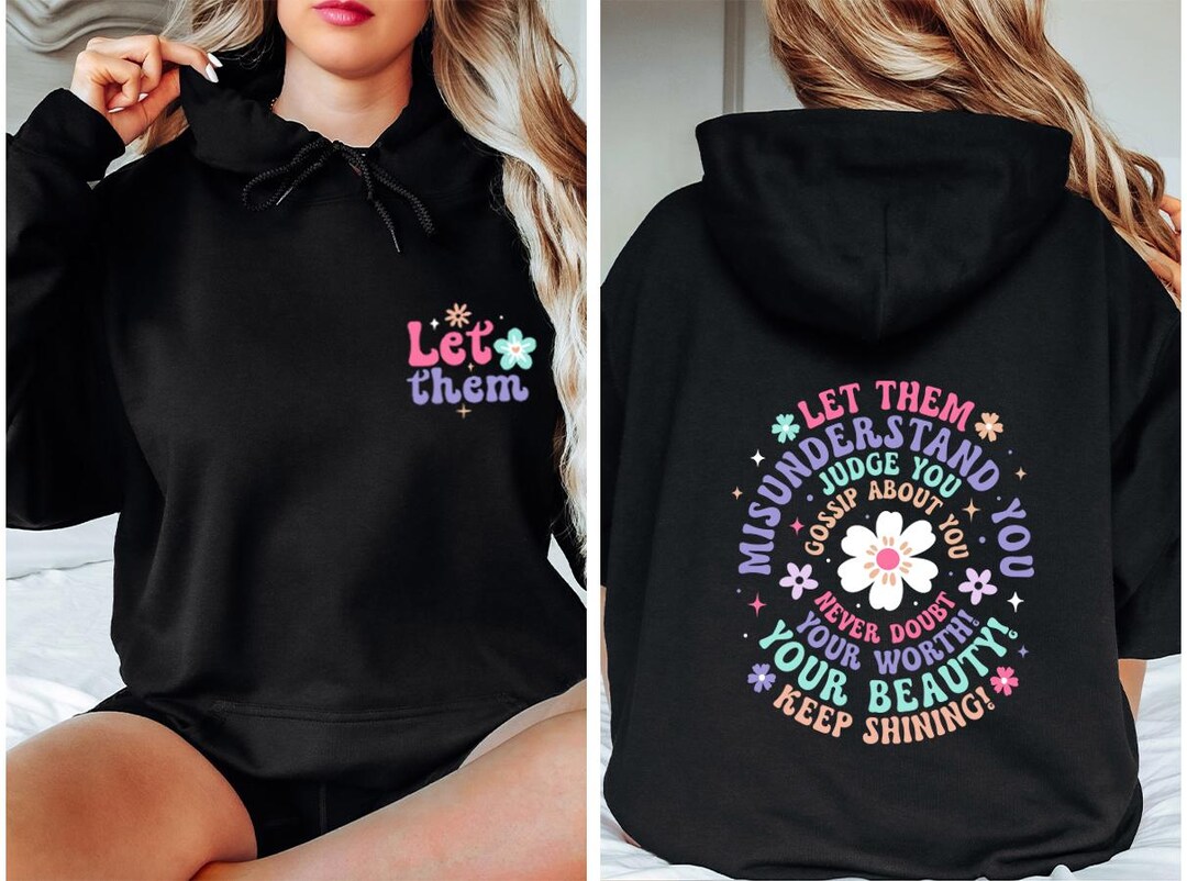 Let Them Hoodie, Mental Health Hoodie, Motivational Jumper, Positivity ...