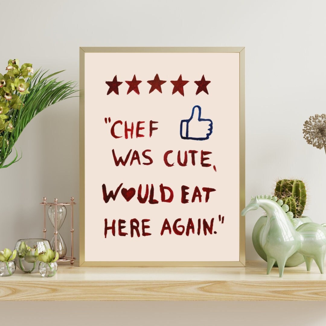 Chef Was Cute Would Eat Here Again Poster, Trendy Wall Art, Modern ...