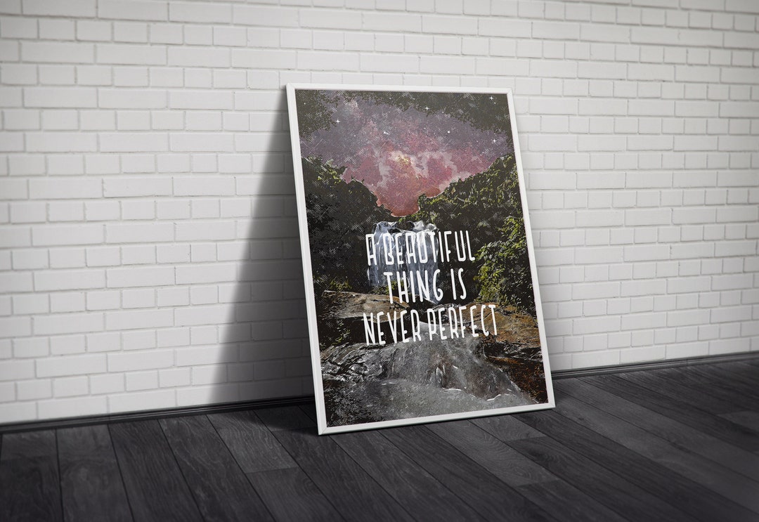 A Beautiful Thing is Never Perfect Printable Quote Wall Art - Etsy