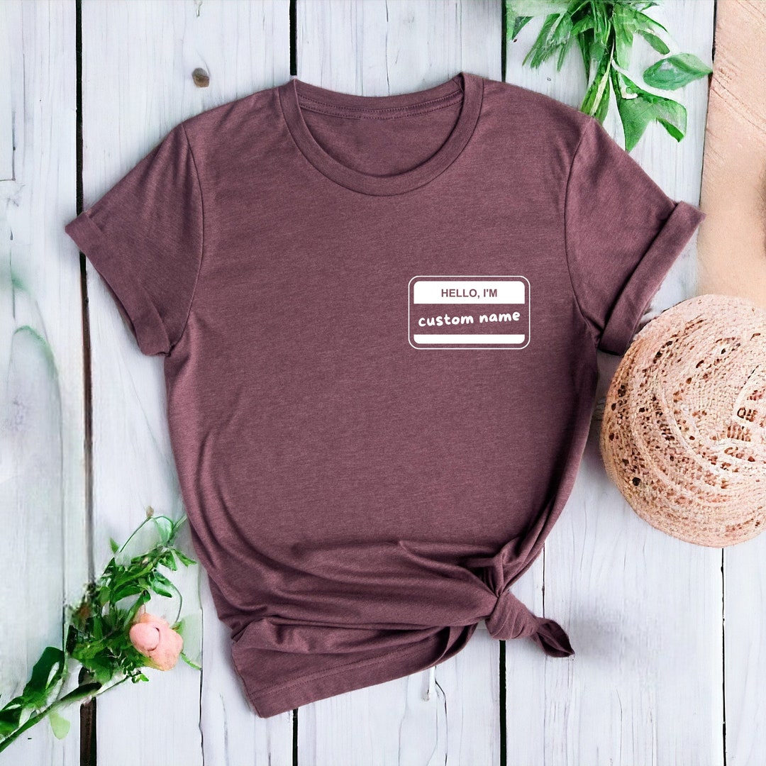 Custom Hello Name Tag Shirt, Personalized Name Tee, Back to School ...