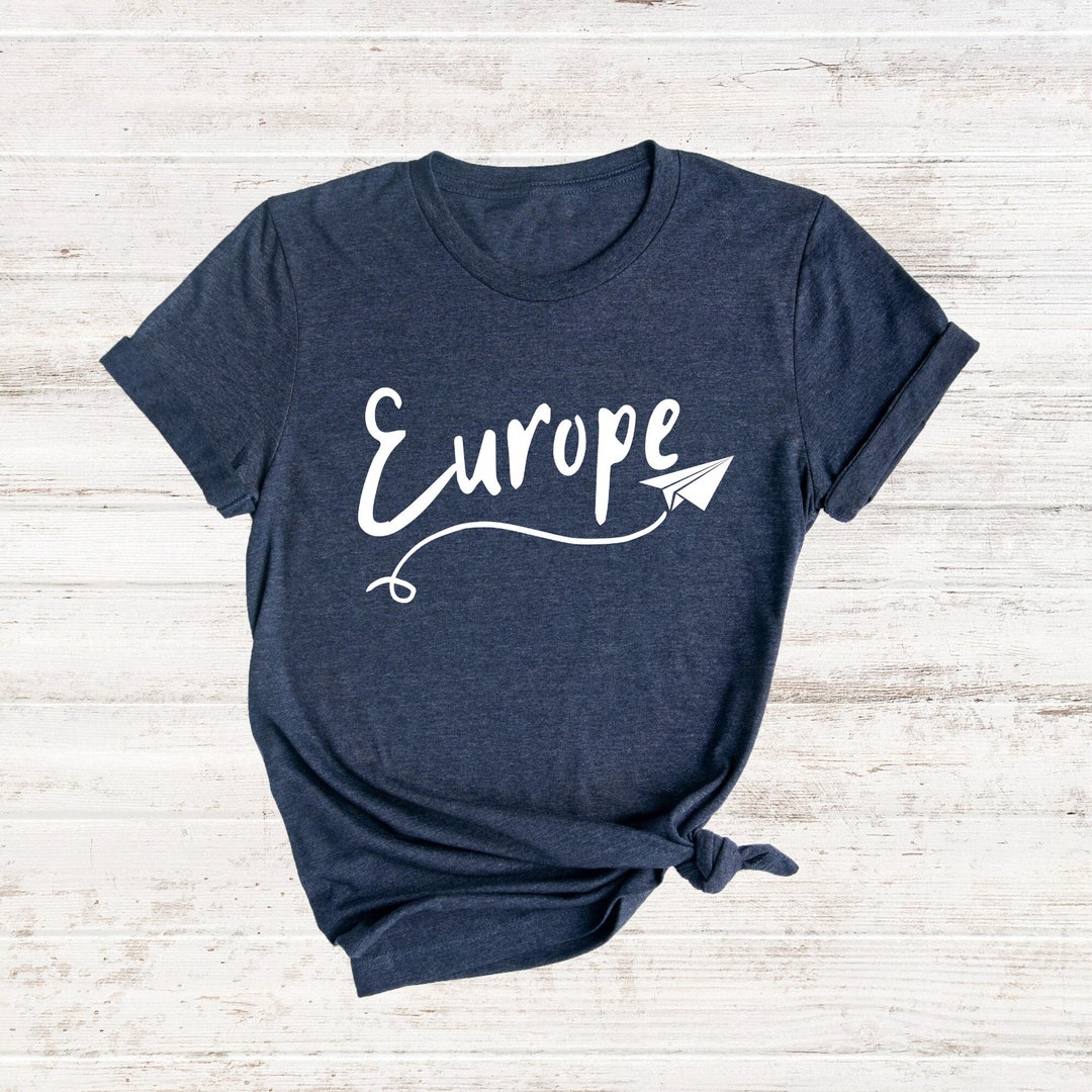 Europe Shirt, Souvenir Tee, Europe Travel Shirt, Europe Vacation Shirt ...