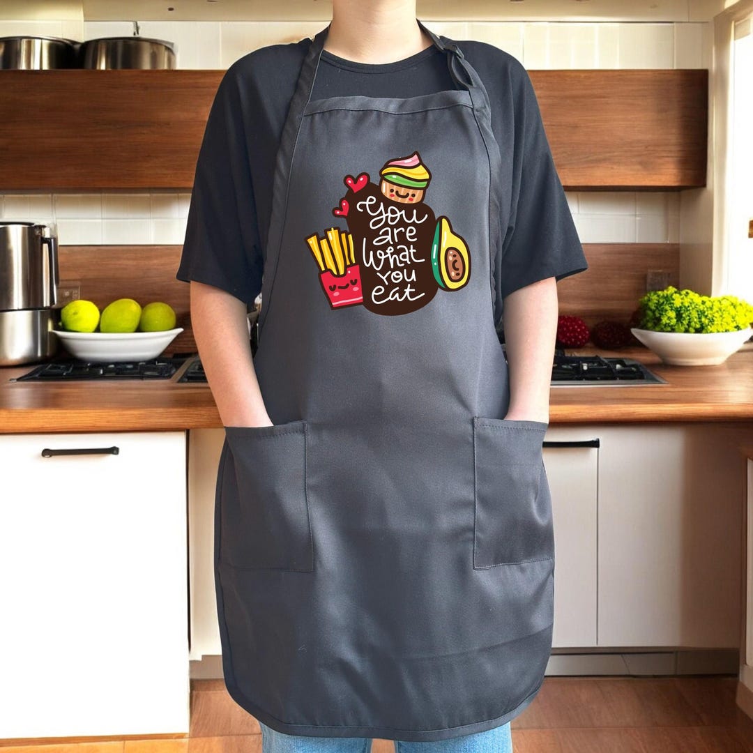 You Are What You Eat Apron, Cooking Apron, Funny Saying Apron, Baking ...
