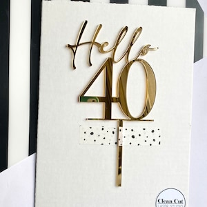 Hello 40 Cake Topper - 40th Birthday Cake Topper - Hello 40 Topper ...
