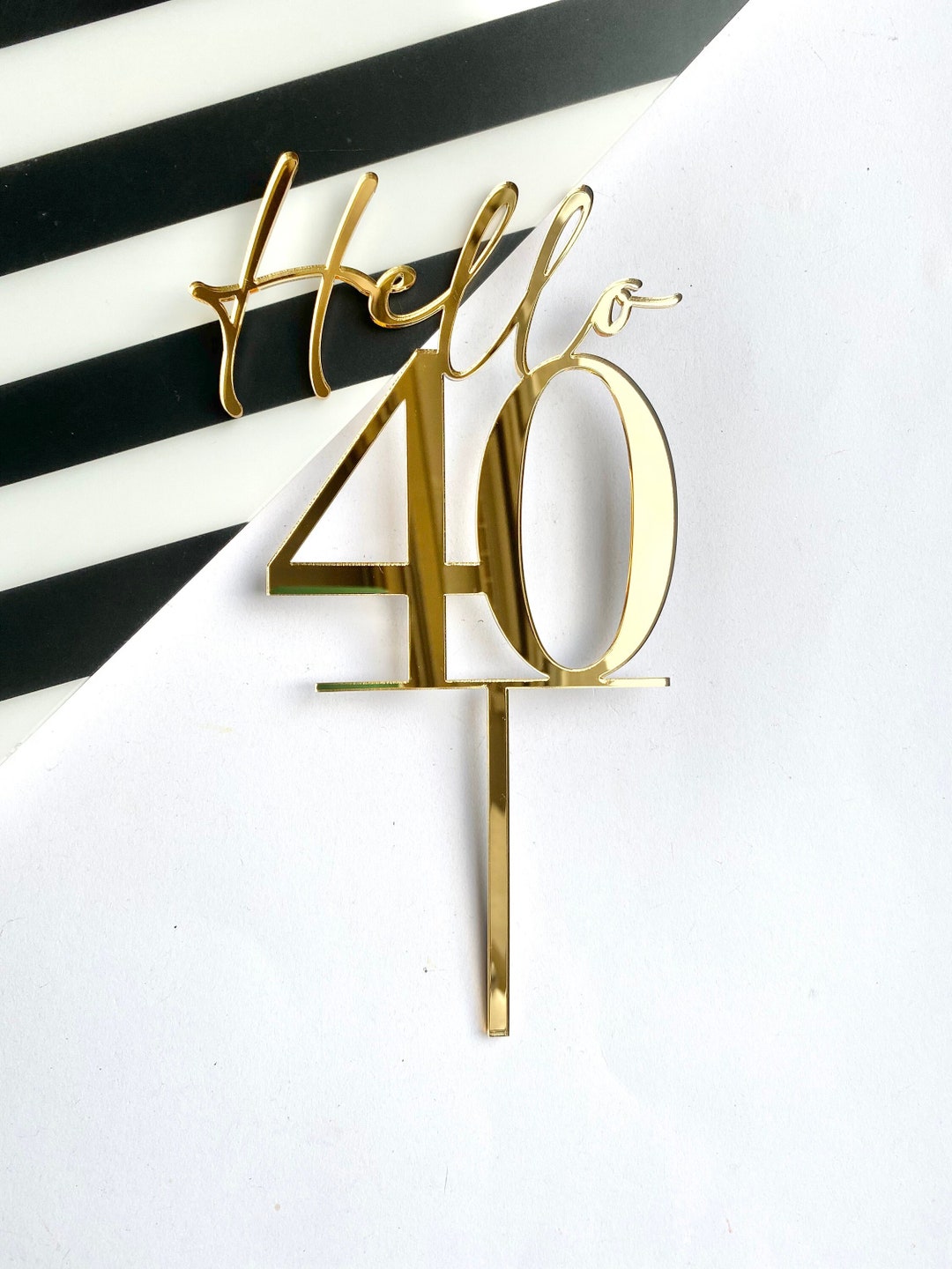 Hello 40 Cake Topper - 40th Birthday Cake Topper - Hello 40 Topper ...