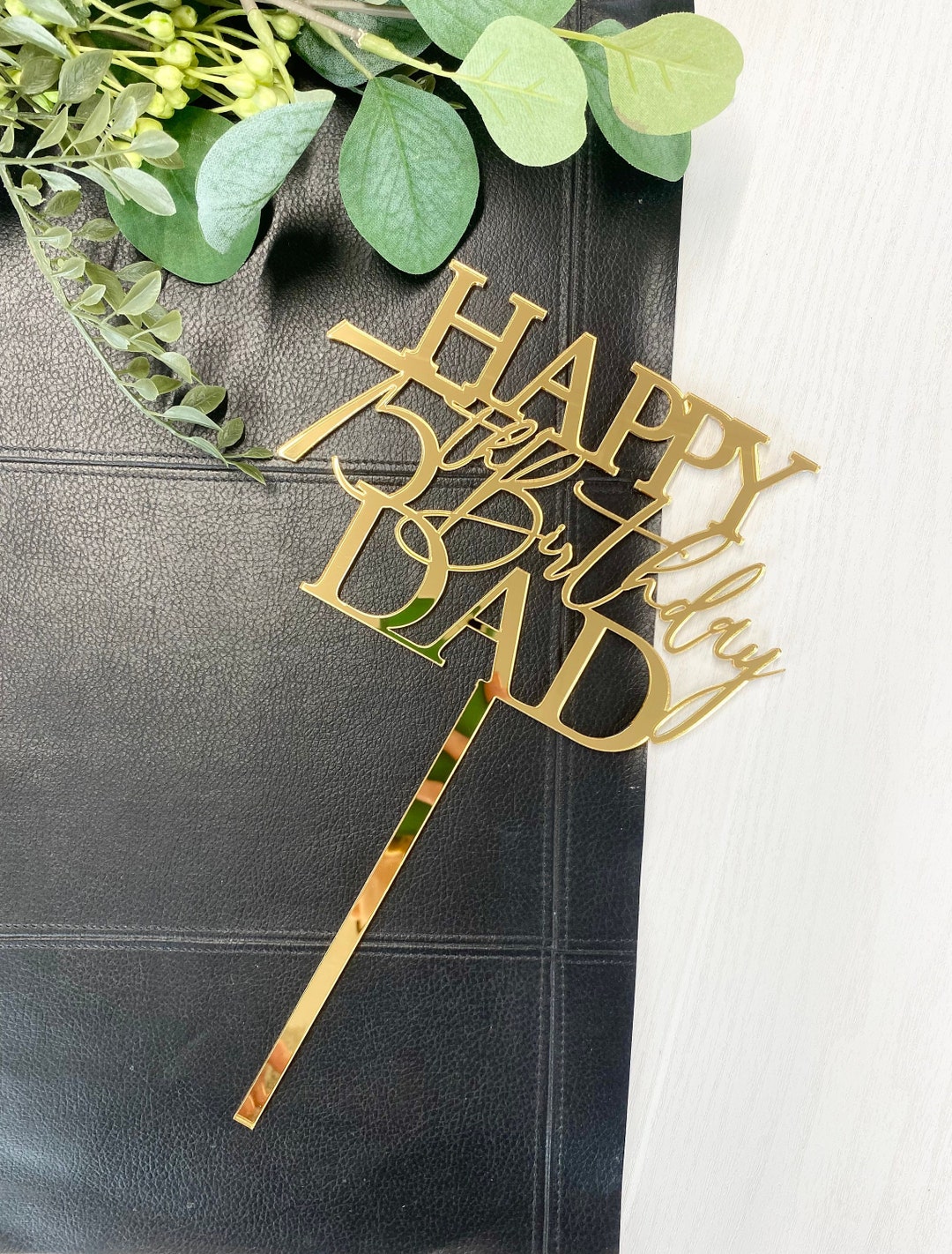 Happy Birthday Cake Topper - Dad Birthday Cake Topper - Gold Acrylic ...