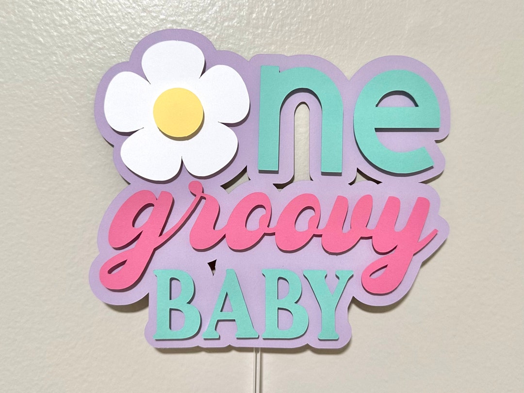 One Groovy Baby Cake Topper, Daisy, Pink, Purple, Mint - Etsy