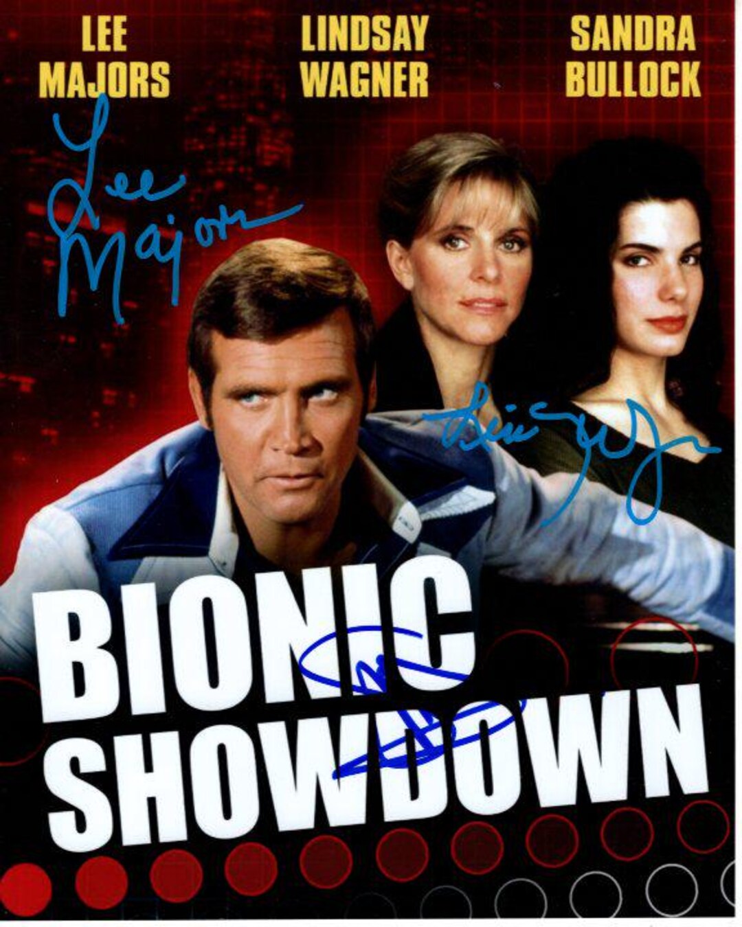 Lee Majors, Sandra Bullock and Lindsay Wagner Signed 8x10 Bionic Man and Woman Photo W/ Hologram ...