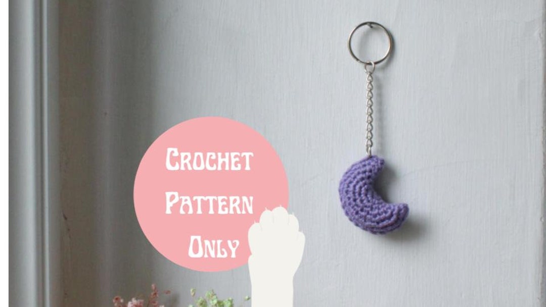 Crescent Moon Keychain | Easy Beginner Crochet Pattern | Cottagecore ...
