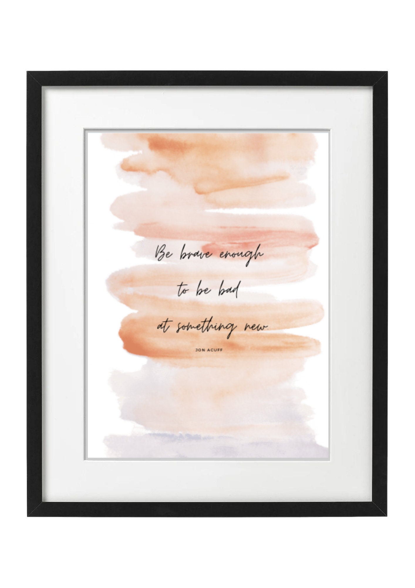 Be Brave Enough to Be Bad at Something New - Digital Print; Wall Art ...