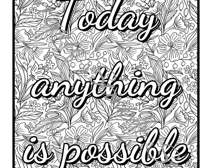 Motivational Quote Coloring Page today Anything is Possible - Etsy
