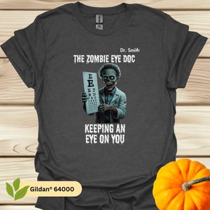 Funny Halloween Eye Doctor Shirt,zombie Costume,eye Doc Tee,eye Exam ...