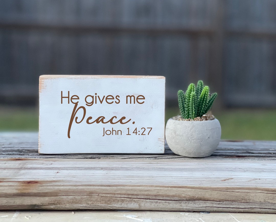 Religious Sign, Bible Verse, He Gives Me Peace, Christian Gift ...