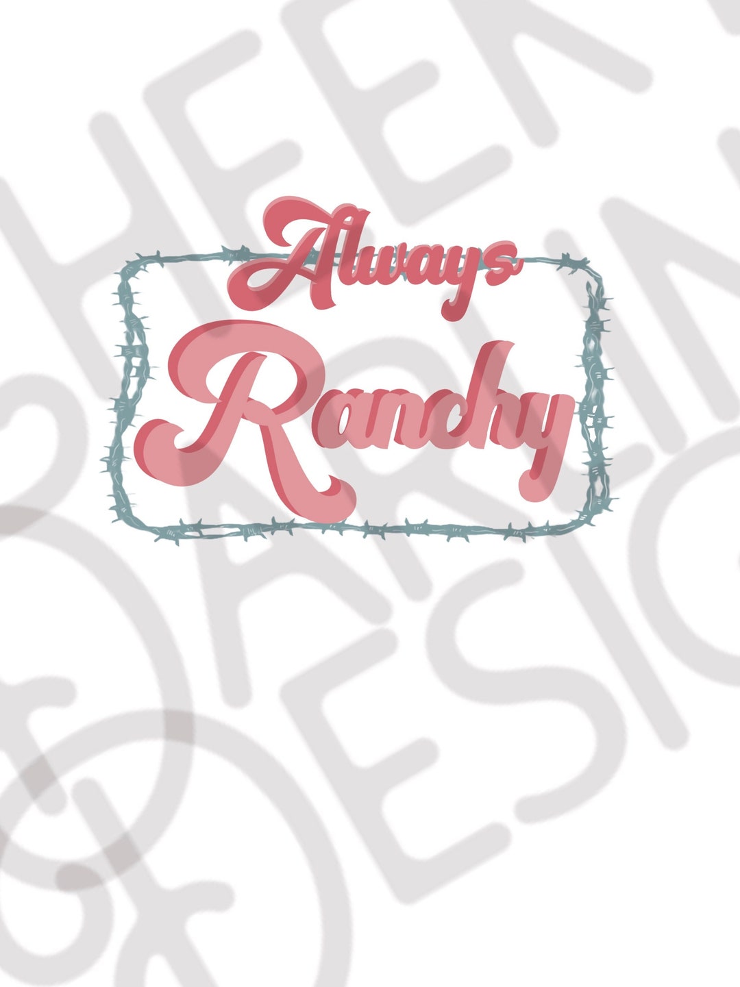 Always Ranchy Sublimation PNG Digital Design Download File - Etsy