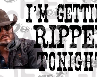 Im Getting Ripped Tonight - Etsy Australia