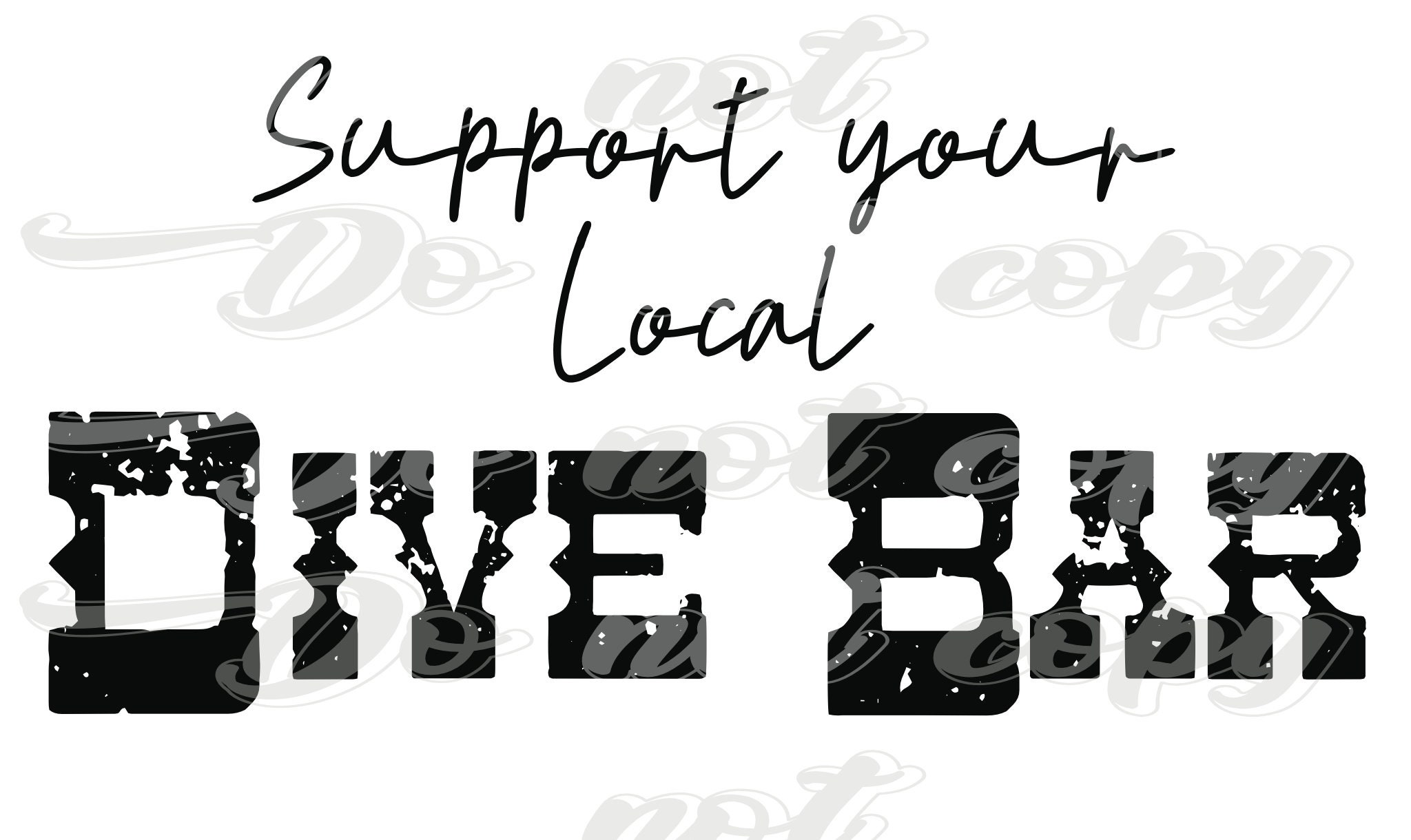 Support Your Local Dive Bar PNG Digital Download Sublimation File - Etsy