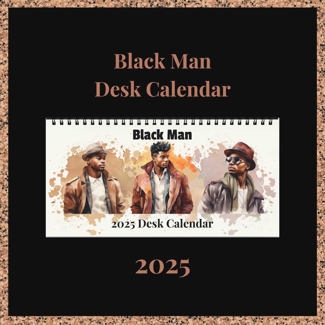 Black Man Desk Calendar, Man Desk Calendar, Black Man Calendar, Self ...