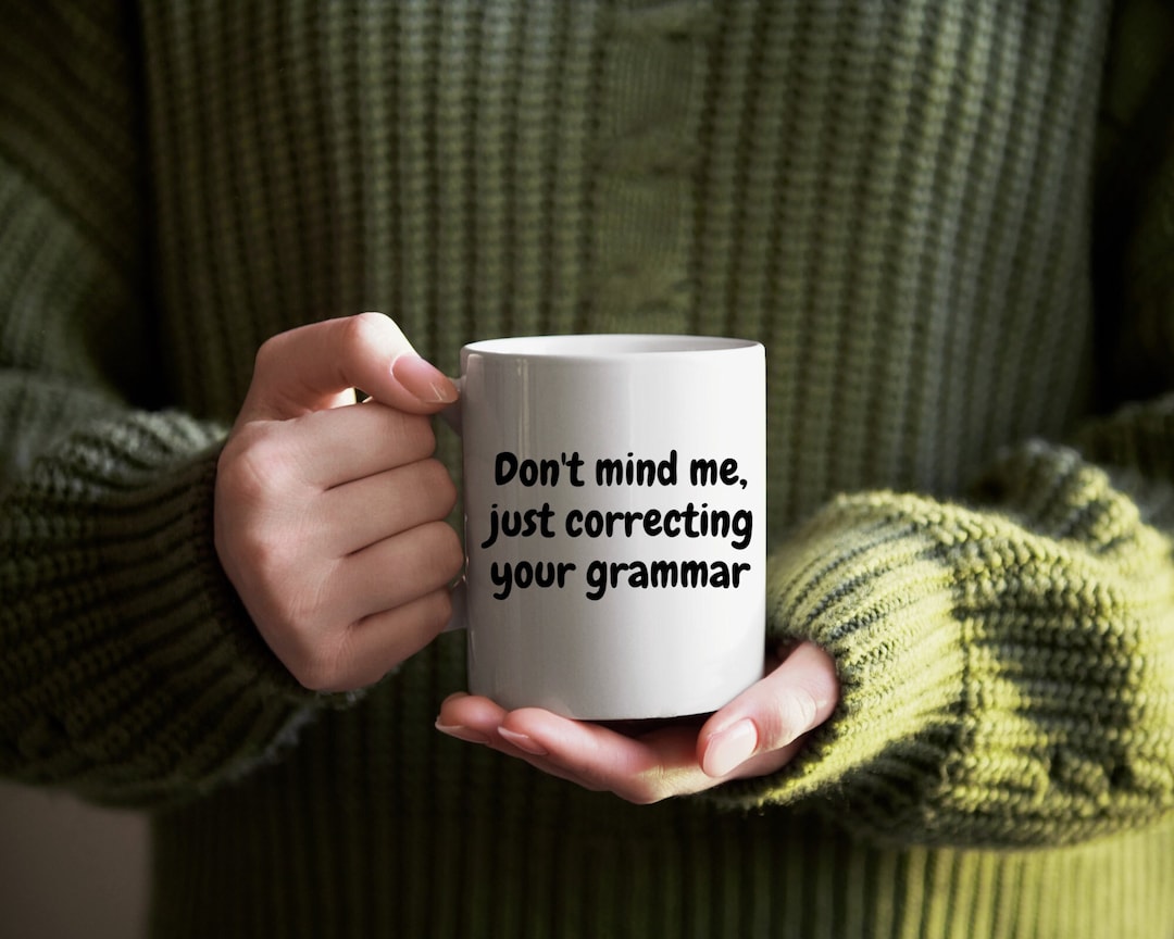 Correcting Grammar Mug, Grammar Mug Teachers, Grammar Coffee Mug ...