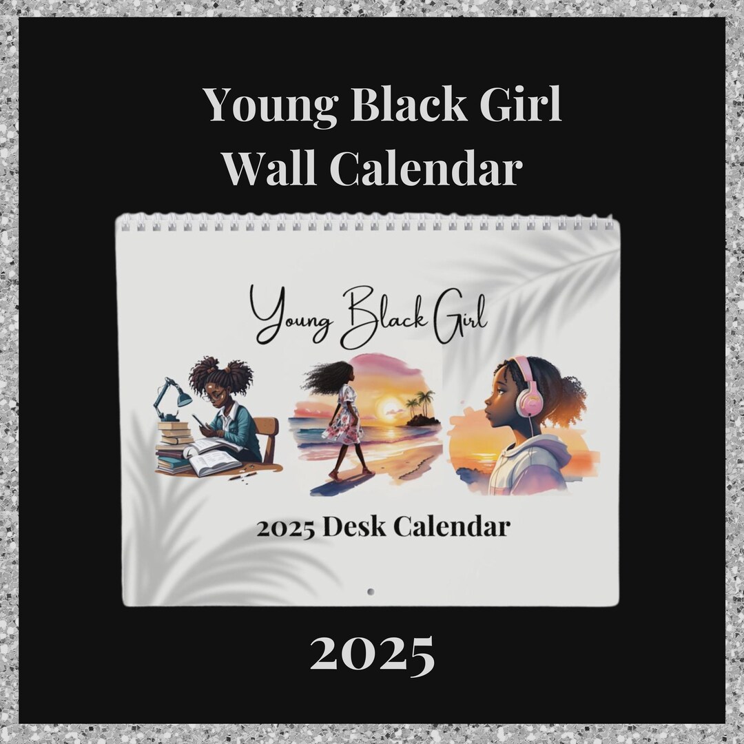 Young Black Girl Wall Calendar, Black Girl Wall Calendar, Black Girl ...