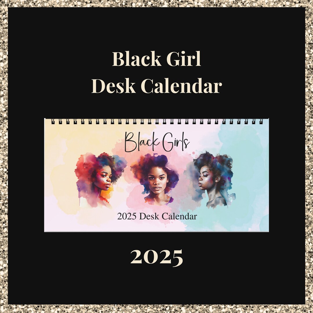 Black Girl Desk Calendar 2025, African American Calendar 2025, Black ...