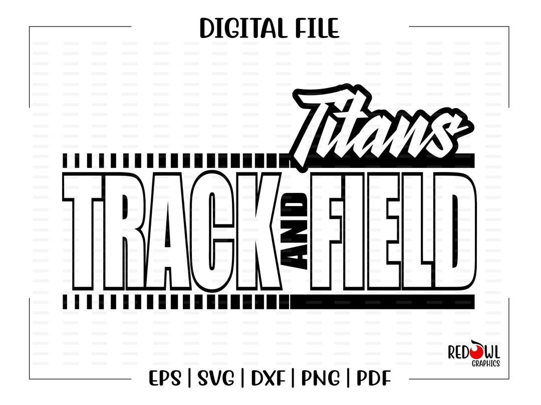 Track Svg, Titan Track Svg, Titan, Titans, Track, Field, Svg, Dxf, Eps ...