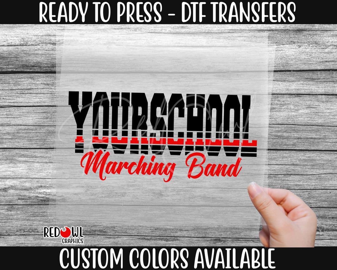 Ready to Press, Marching Band Transfer, Custom DTF Transfer, Heat ...