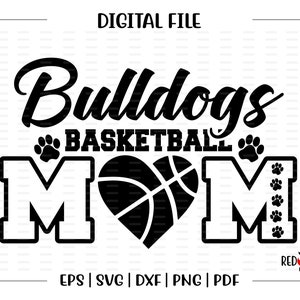 Basketball Mom Svg, Bulldog Svg, Bulldog, Bulldogs, Basketball, Mom ...