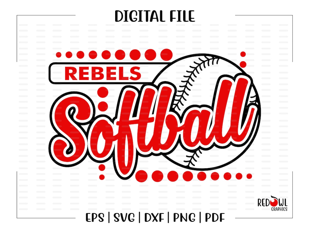 Softball Svg, Rebel Softball Svg, Rebel, Rebels, Softball, Svg, Dxf ...