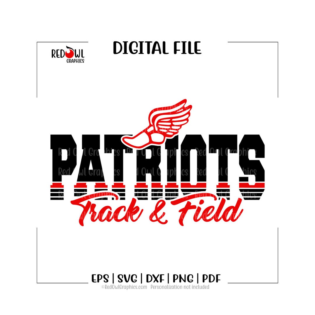 Patriots Track Svg, Field, Team Mascot, Coach, Mom, Dad, School, Svg ...