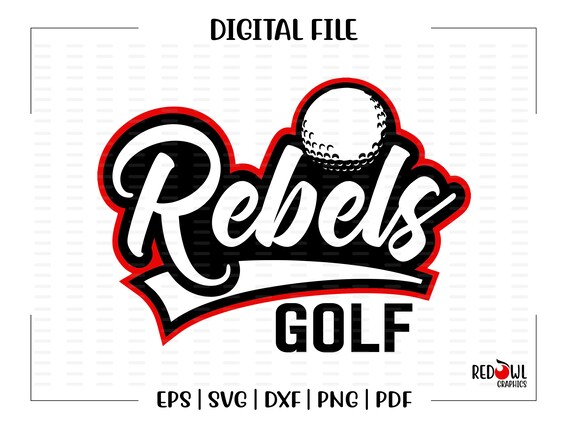 Rebel Golf Svg Golf Svg Rebel Rebels Golf Svg Dxf Eps - Etsy