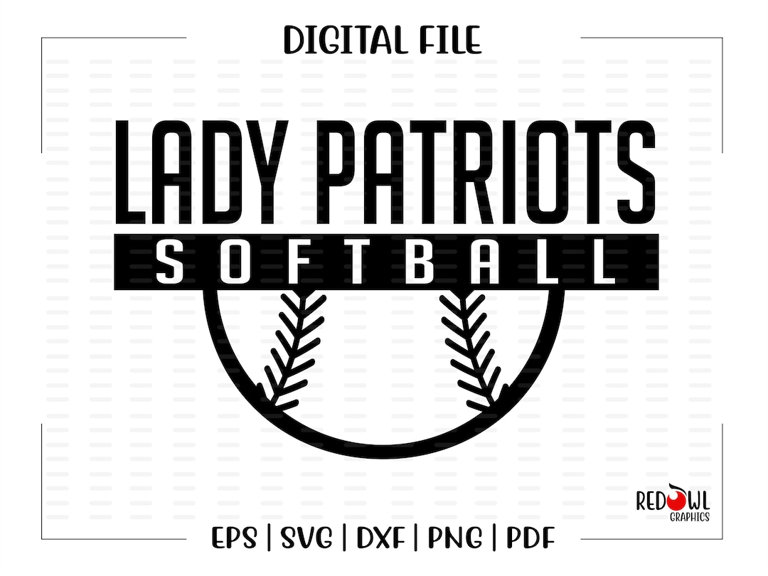 Lady Patriots Softball Svg, Softball Svg, Lady, Patriot, Patriots ...