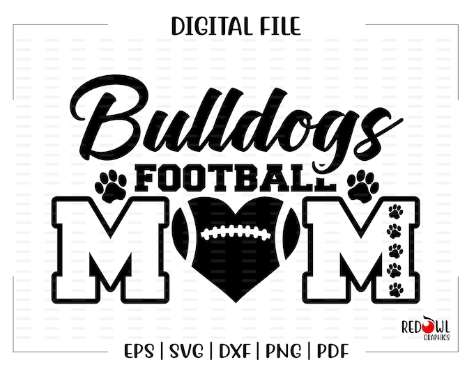 Bulldog Mom Football .svg .png .pdf .eps .dxf Instant Download Cut File ...