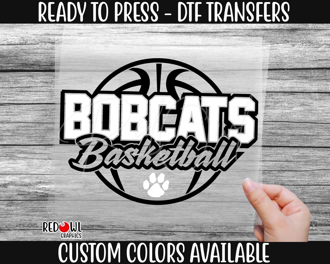 Ready to Press, Bobcats Basketball, Bobcat DTF, Basketball Dtf, Custom ...