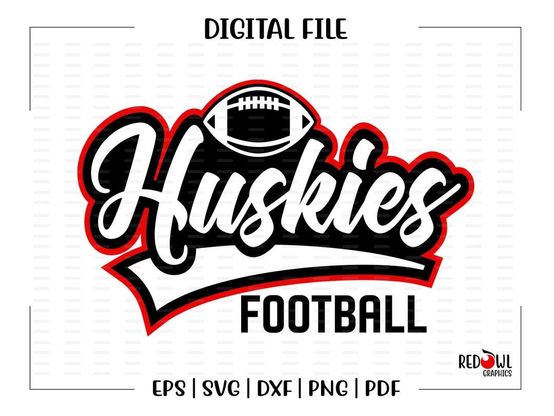 Football Svg, Huskies Svg, Huskie Football, Huskie, Huskies, Svg, Dxf ...