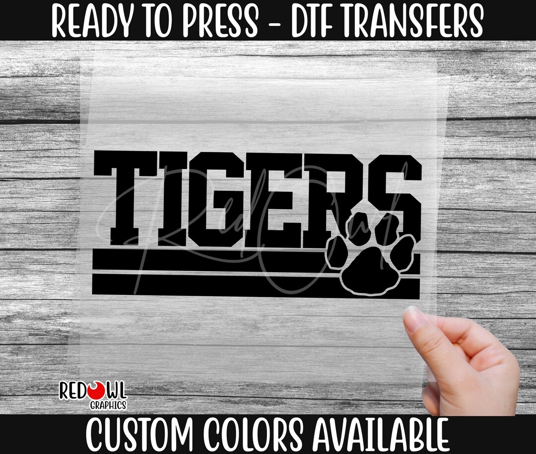 Ready to Press, Tigers, Tigers DTF, Custom DTF Transfer, Heat Transfer ...