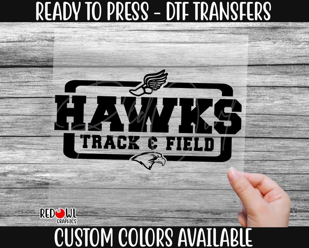 Ready to Press, Hawks DTF, Track and Field DTF, Hawks, Track Dtf, Hawks ...