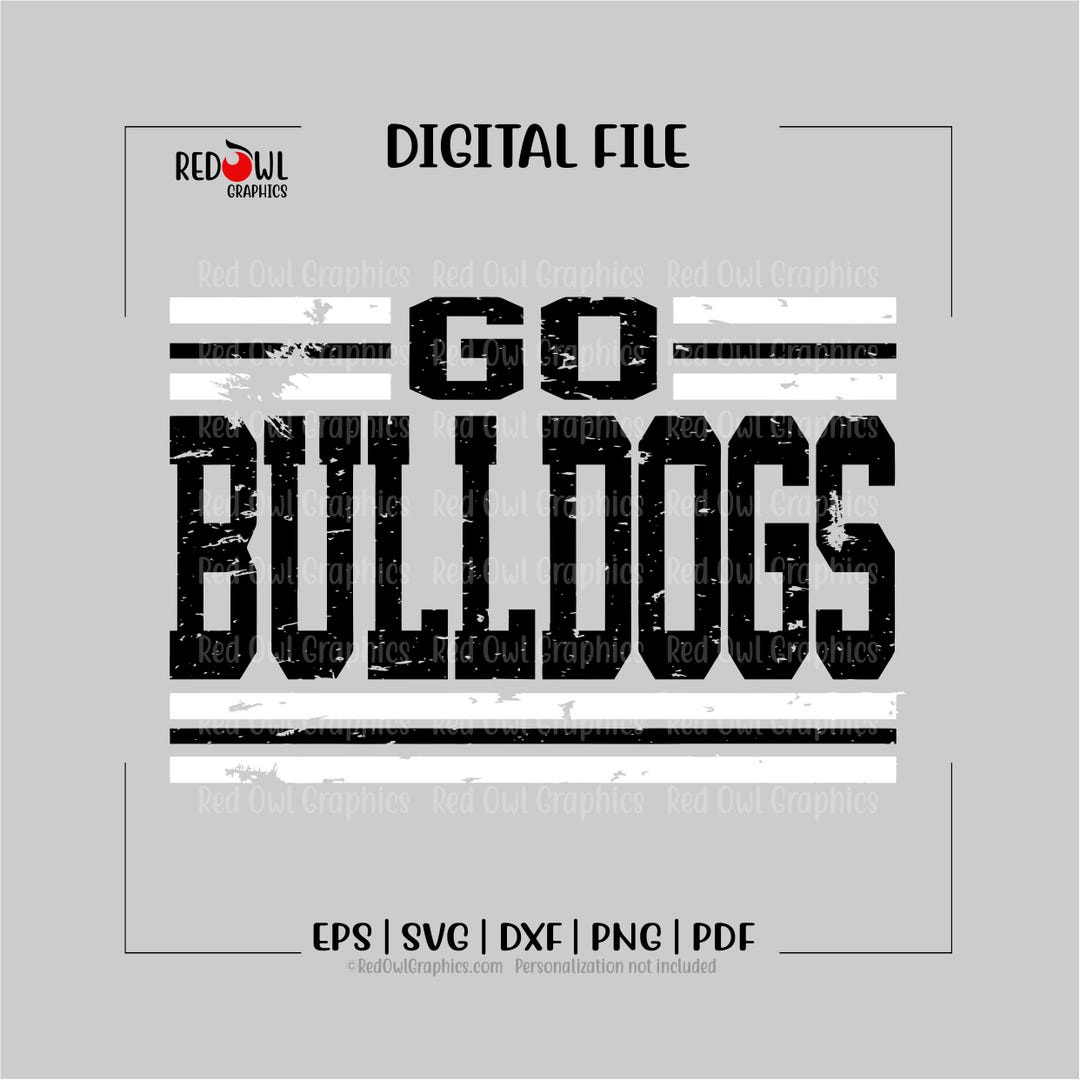 Go Bulldogs Svg, Bulldog Png, Team Mascot, School Spirit, Game Day ...