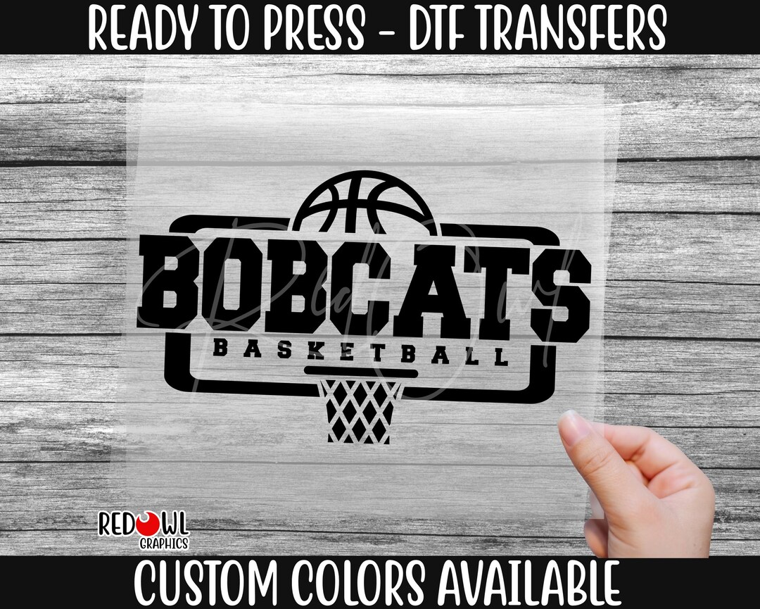 Ready to Press, Bobcats Basketball, Bobcat DTF, Basketball Dtf, Custom ...