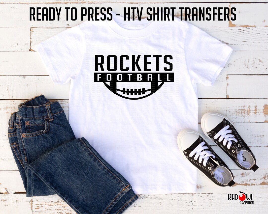 Ready to Press, Rocket Football, Rockets, Rocket Heat Transfer ...