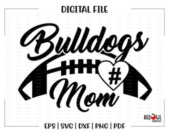 Bulldog Mom Football .svg .png .pdf .eps .dxf Instant Download Cut File ...