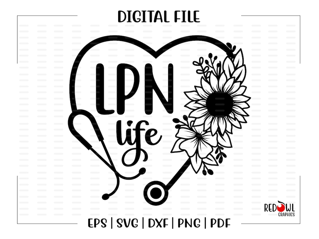 LPN Life, Nurse Life, Licensed Practical, Nurse, Nurse Svg, Heart ...