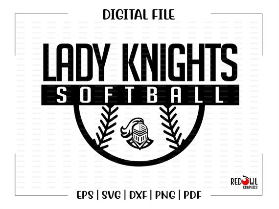 Softball Svg Lady Knights Softball Svg Lady Knight Etsy