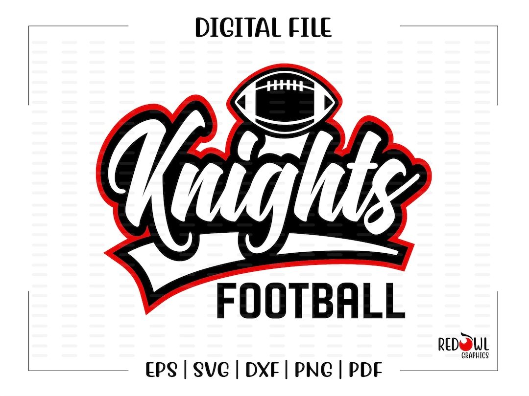 Football Svg, Knight Football, Knight, Knights, Football, Svg, Dxf, Eps ...
