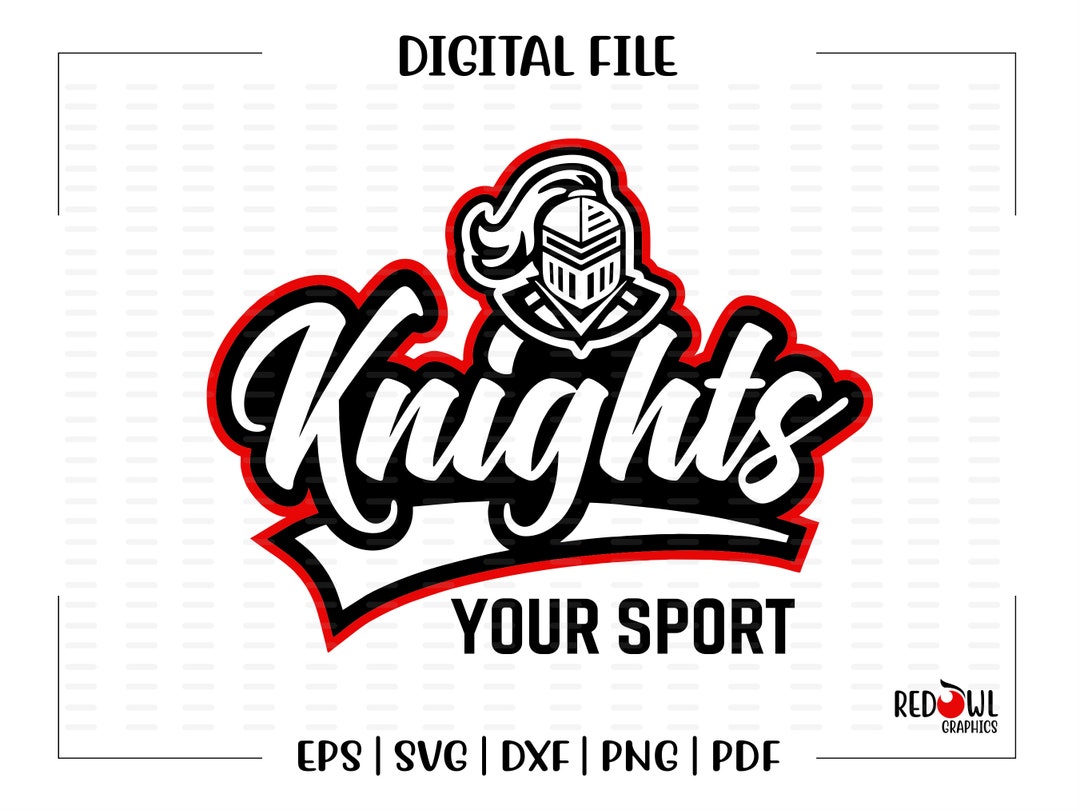 Custom Personalized Knight Svg Knights Svg Knight Knights Sport