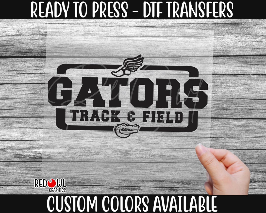 Ready to Press, Gators DTF, Track and Field DTF, Gators, Track Dtf ...