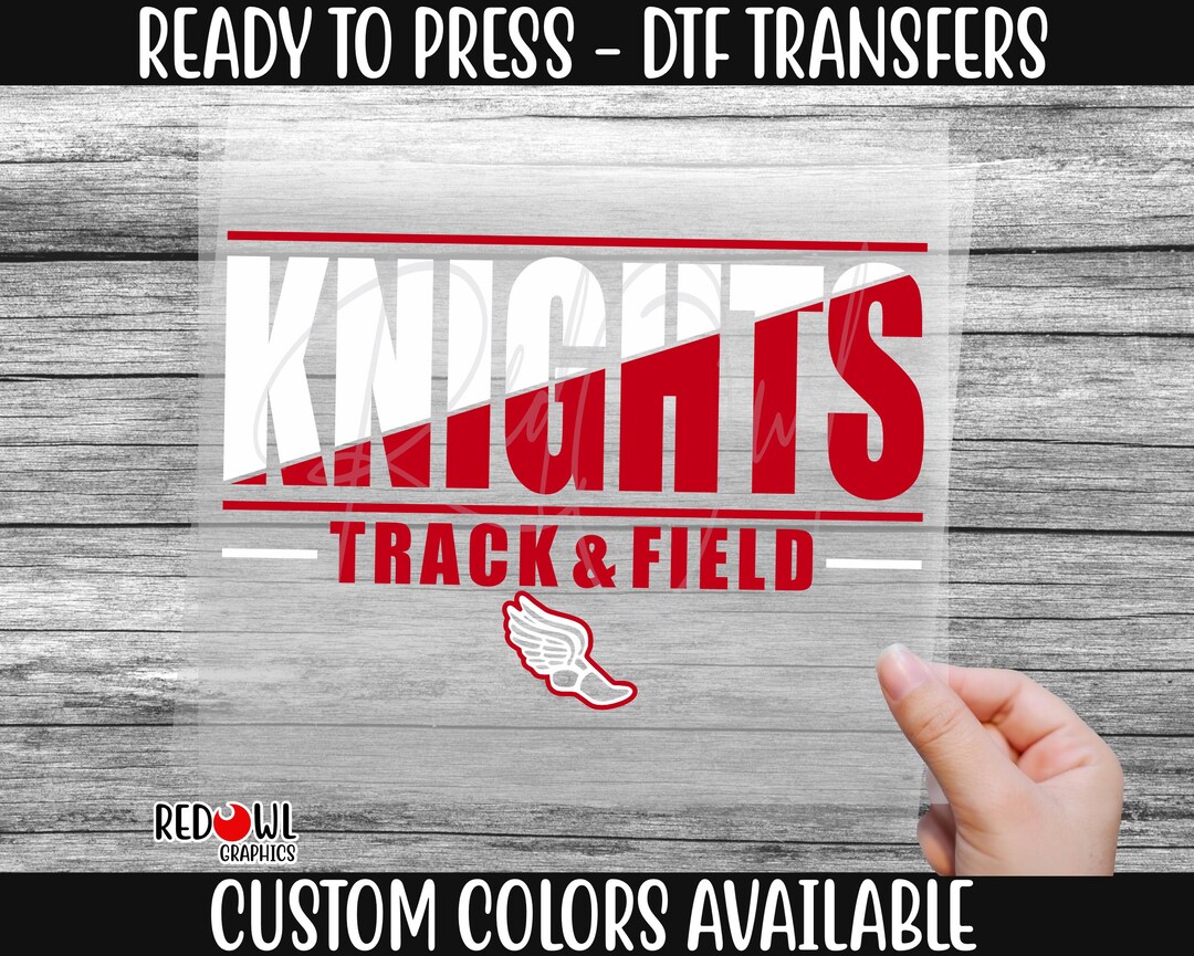 Track DTF, Ready to Press, Knights, Knights DTF, Track and Field, Heat ...