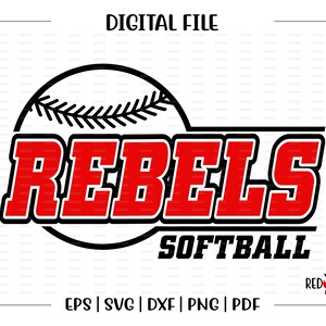 Softball Svg, Rebel Softball Svg, Rebel, Rebels, Softball, Svg, Dxf ...