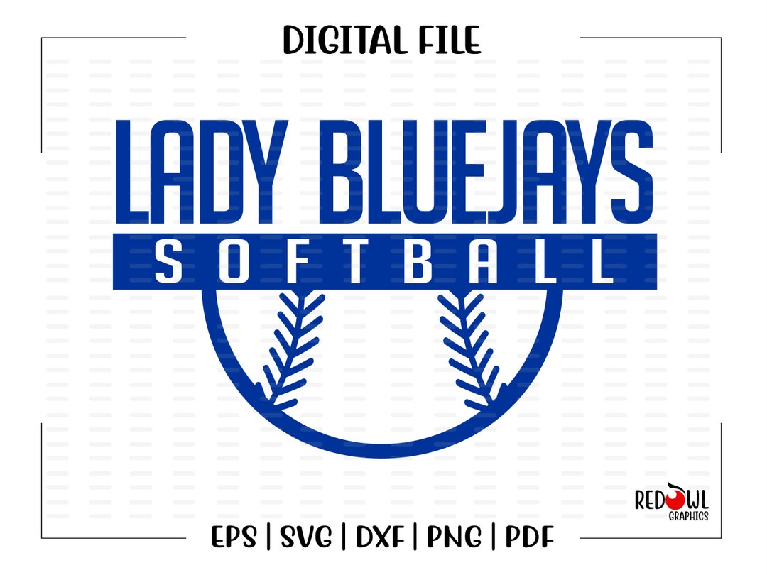 Lady Bluejays Softball Svg, Softball Svg, Lady, Bluejay ,softball, Svg ...