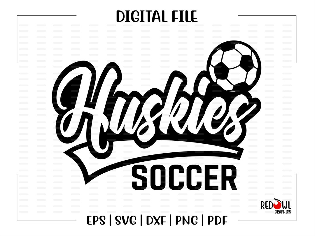 Soccer Svg, Huskie Soccer Svg, Huskie, Huskies, Soccer, Svg, Dxf, Eps ...