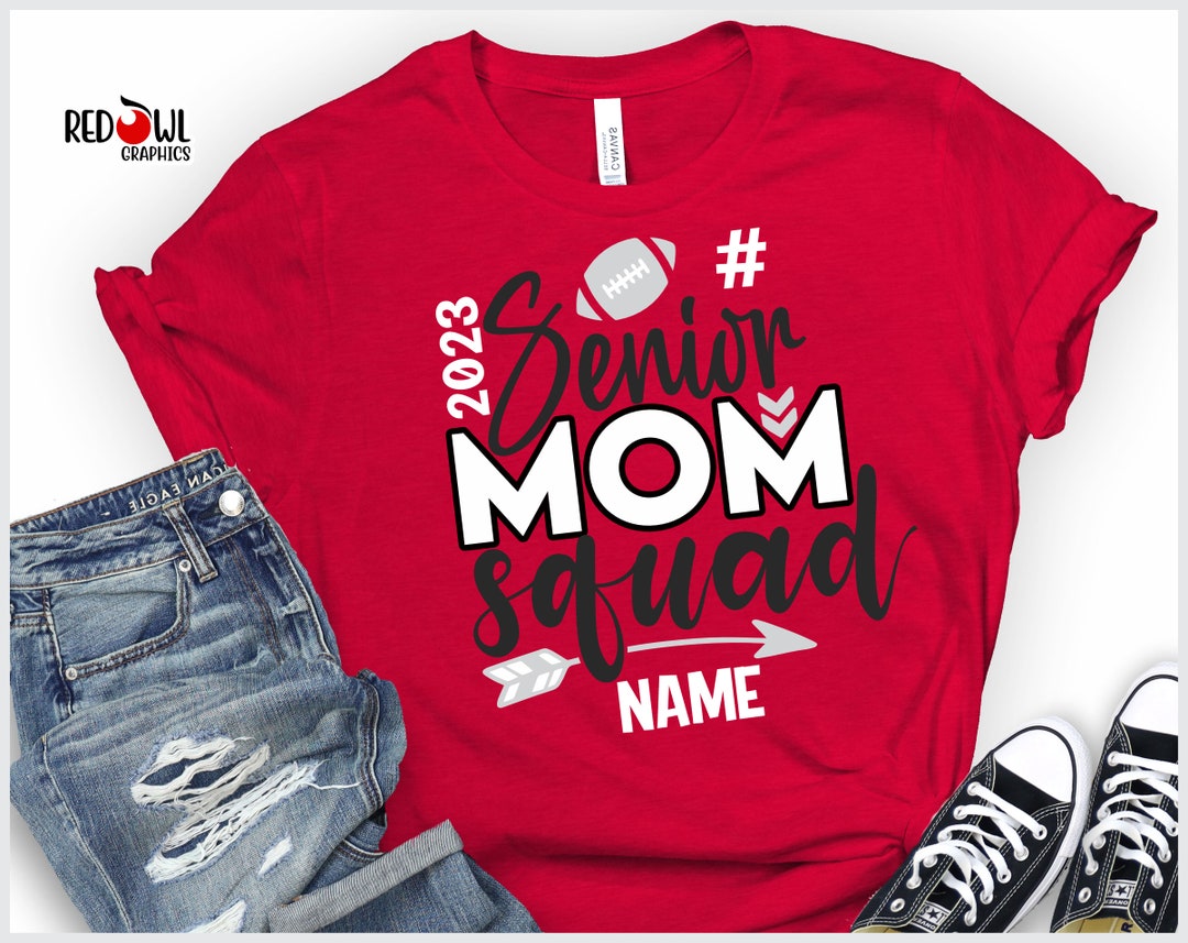 Senior Mom Squad T-shirt, Football Mom Squad, Senior, Football, Mom ...