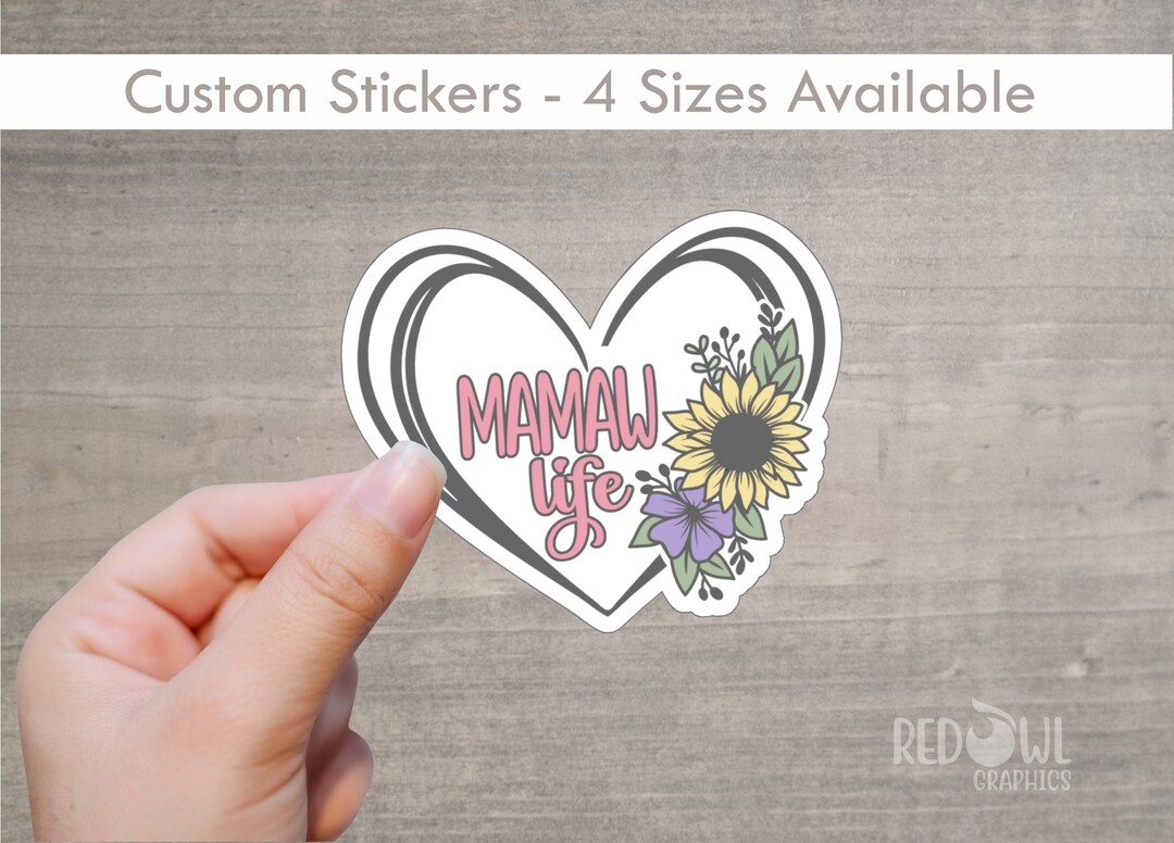Mamaw Sticker, Mamaw Life Sticker, Mamaw, Grandma, Gigi, Nana, Life ...